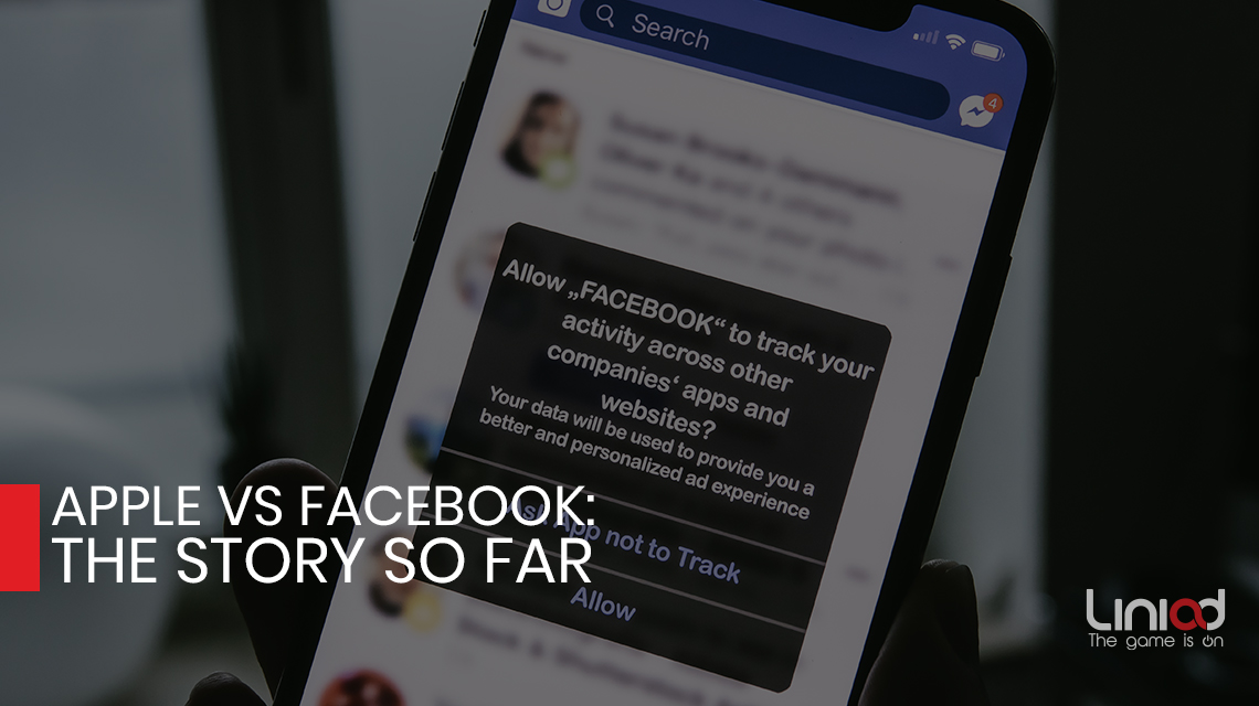 Apple Vs Facebook: The Story So Far | Liniad.com